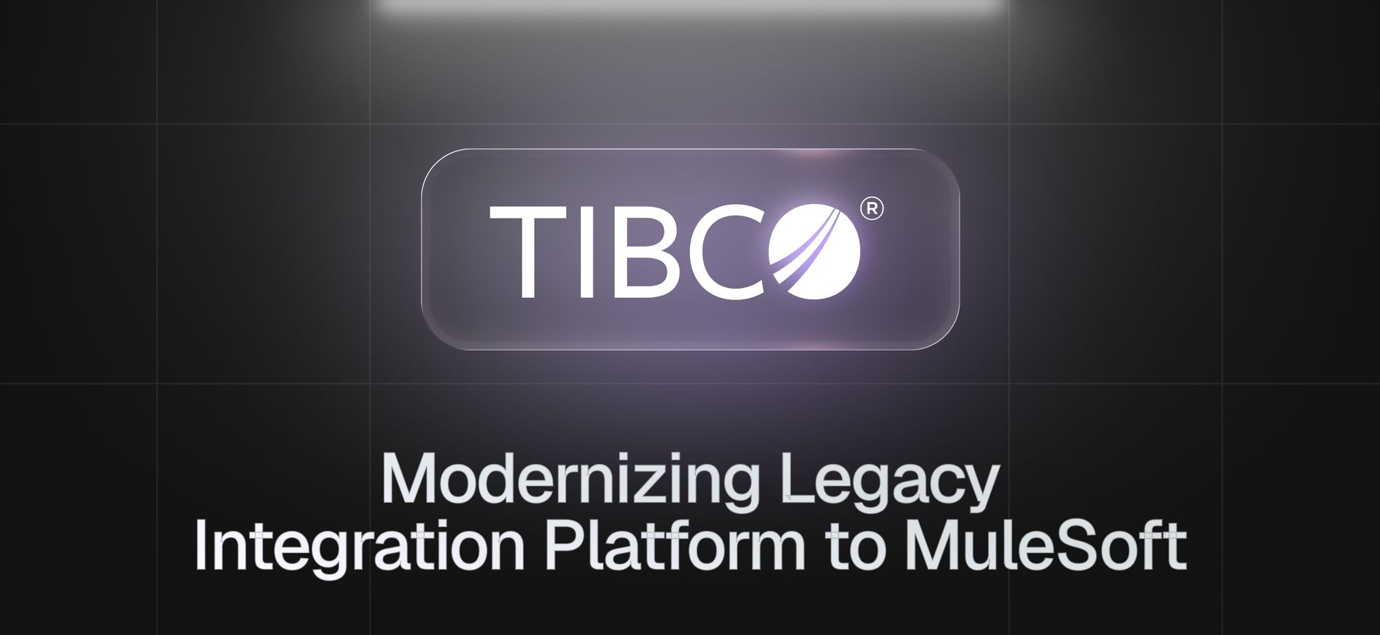 Large Manufacturer Modernizes Legacy Integration Platform (TIBCO) to MuleSoft with Prowess ...
